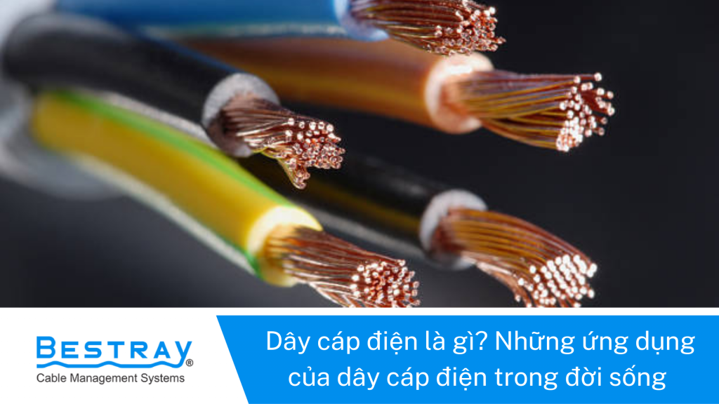 Những ứng dụng của dây cáp điện trong đời sống hiện nay